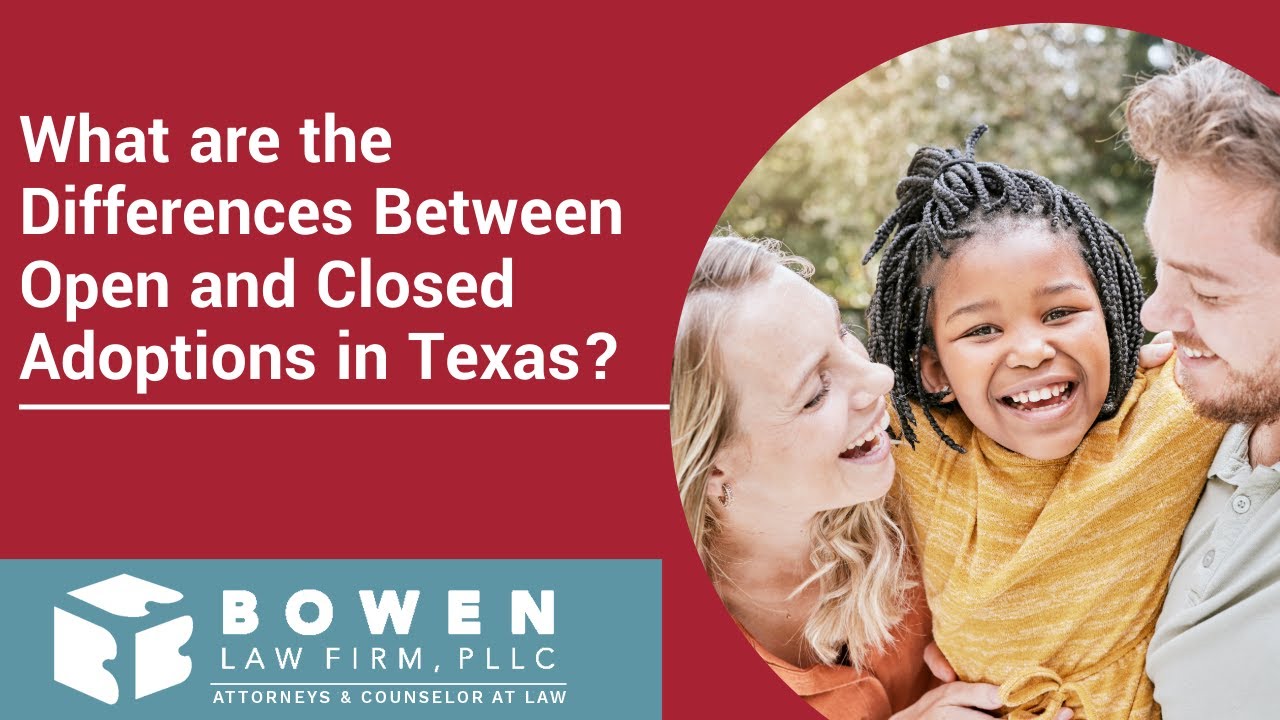 What are the Differences Between Open and Closed Adoptions in Texas ...