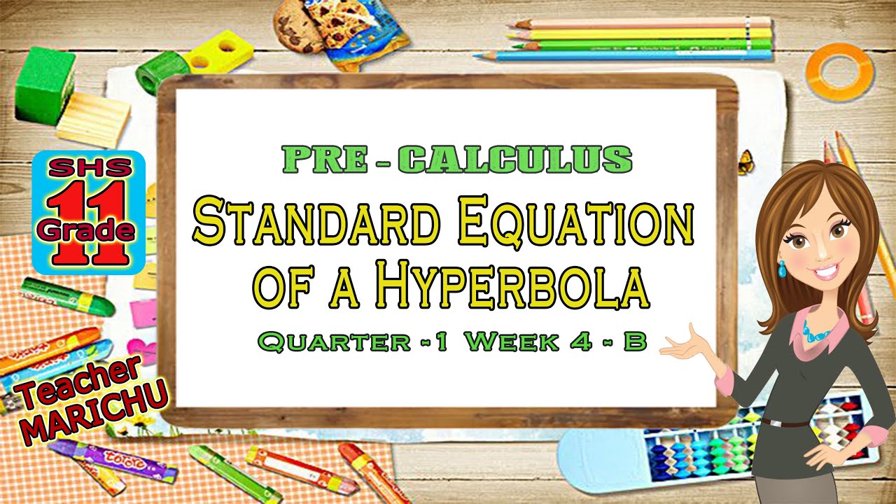Pre-Calculus Qtr-1 Wk 4-B_Standard Equation of a Hyperbola - YouTube