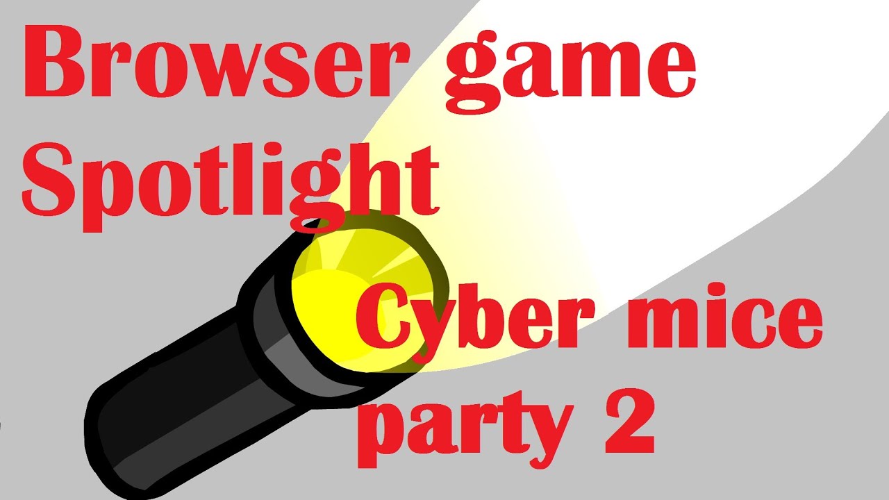 Browser game spotlight : Cyber mice party 2 - YouTube