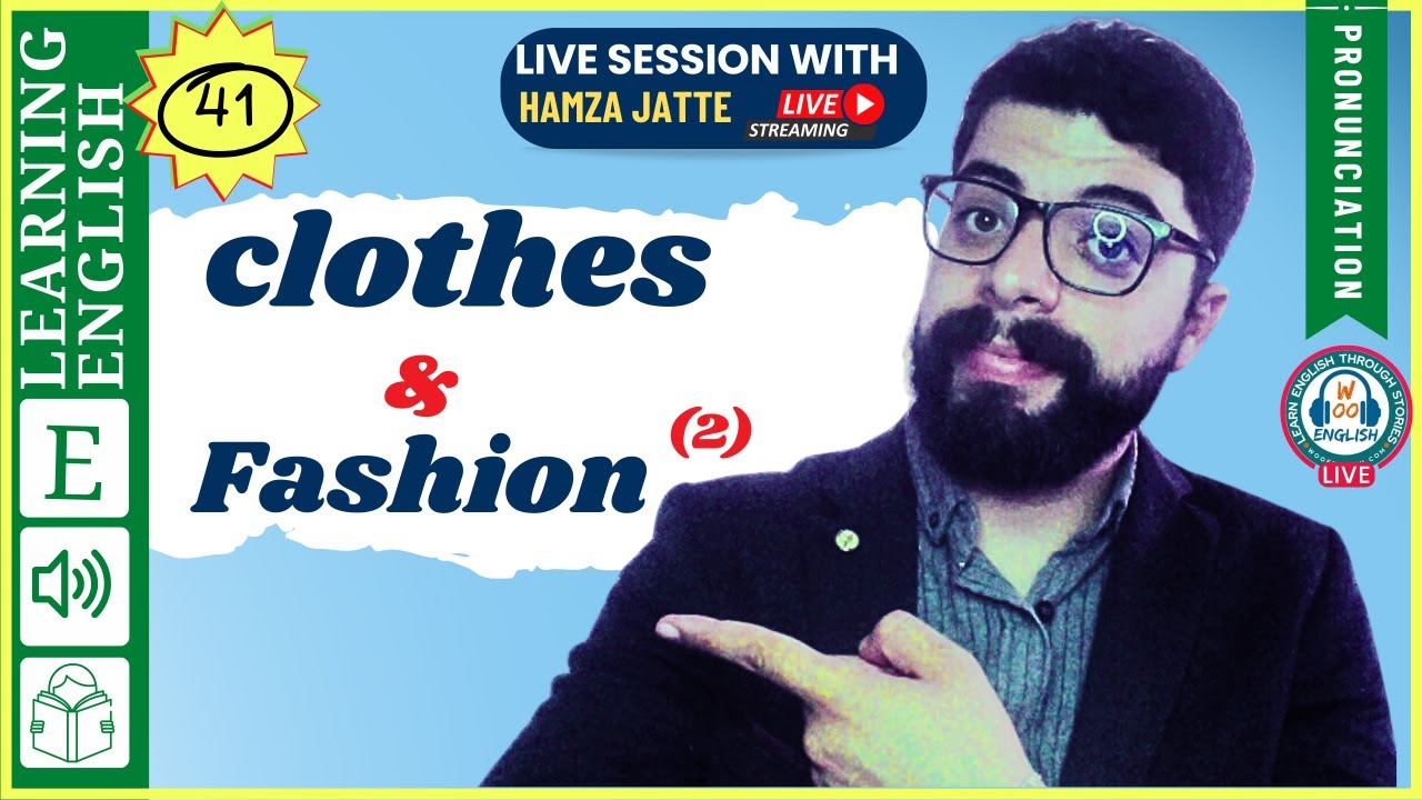 Vocabulary: Talking about Clothes and Fashion (2) | Improve English ...