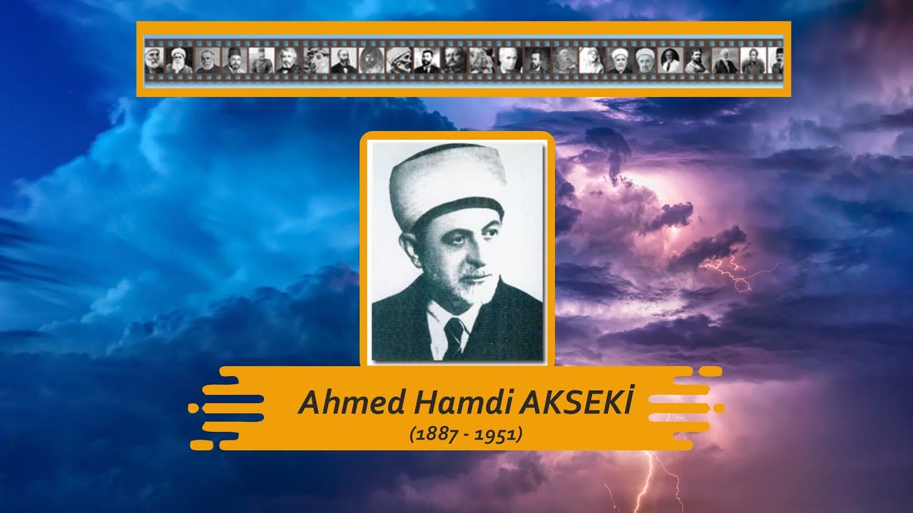 Ahmed Hamdi Akseki - Risale-i Nur'dan Portreler - YouTube