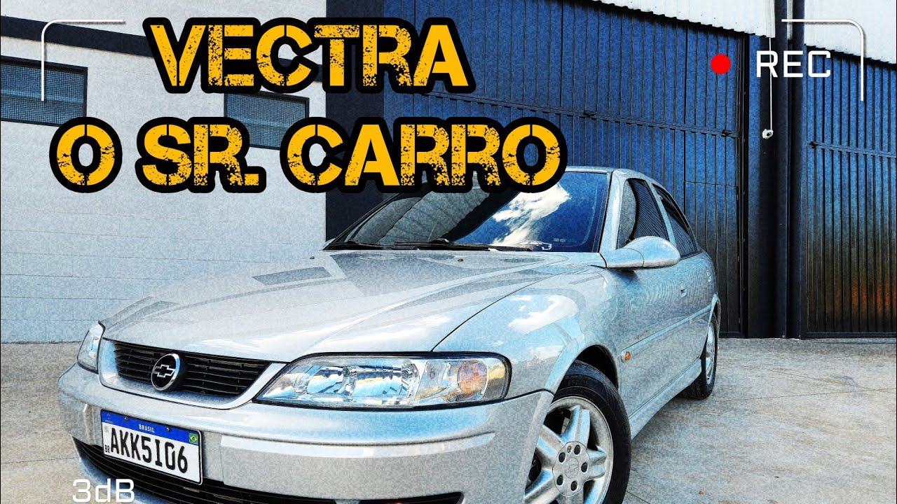 Chevrolet Vectra 2.2 8v - 2002 - O Sr. Carro. - YouTube