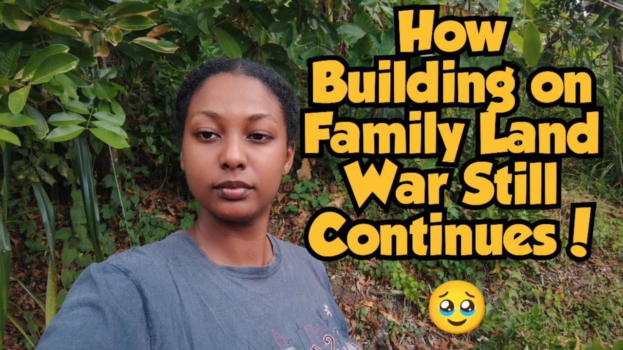 How Building on Family Land War Still Continues! - YouTube