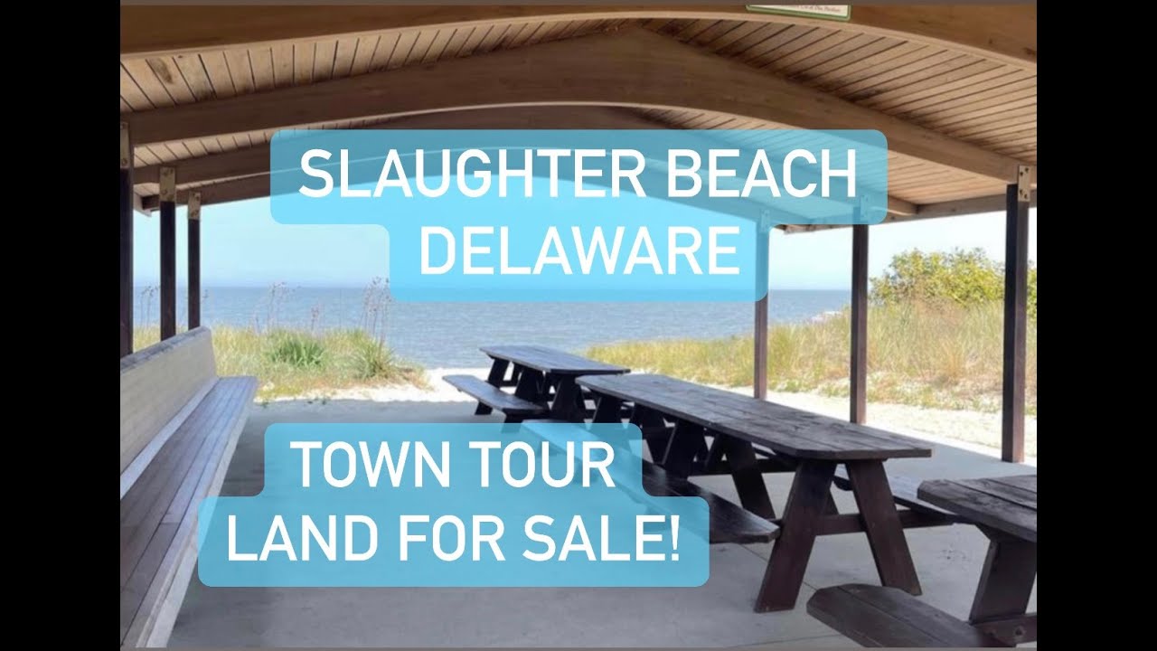 Slaughter Beach Delaware Tour with Lots for Sale! - YouTube