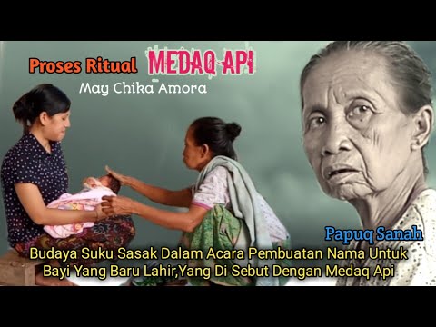 Ritual medaq api acara adat suku sasak dalam pembuatan nama untuk ...