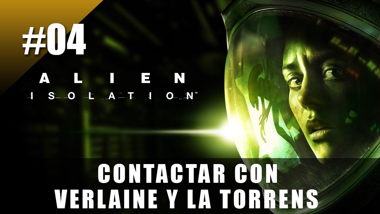 #04 MISIÓN: CONTACTAR CON LA TORRENS - ALIEN ISOLATION - GAMEPLAY ...