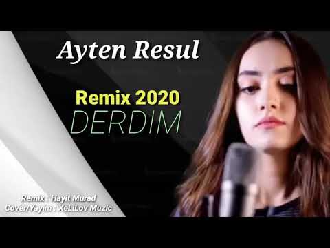 Ayten Resul DERDIM-remix