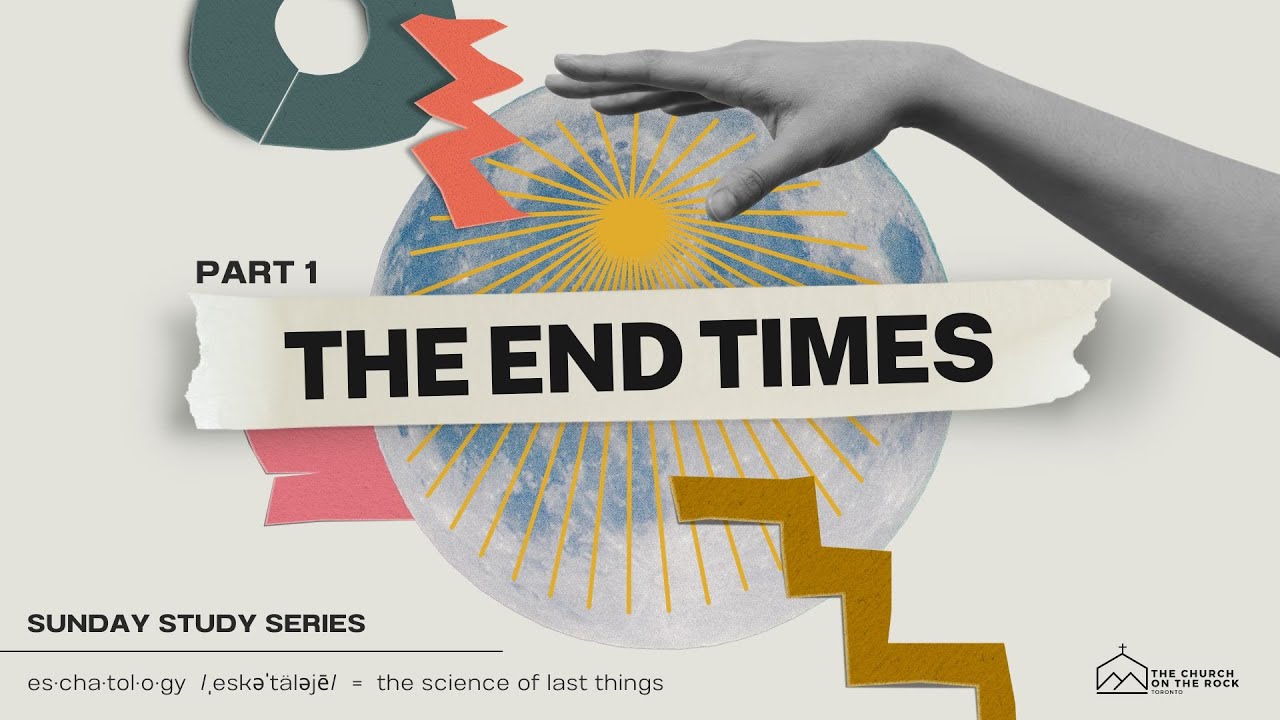 Study of the End Times | Part 1 - YouTube