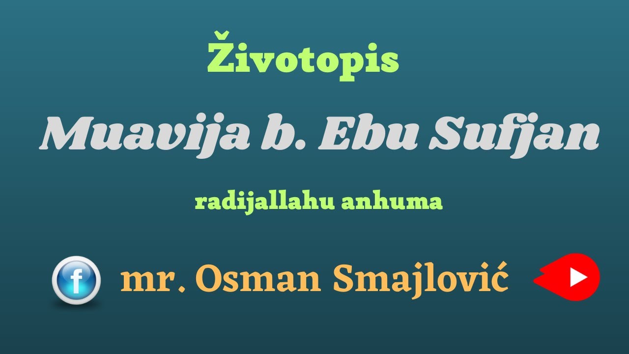 | mr. Osman Smajlović ᴴᴰ┇Muavija b. Ebu Sufjan: porijeklo. - YouTube