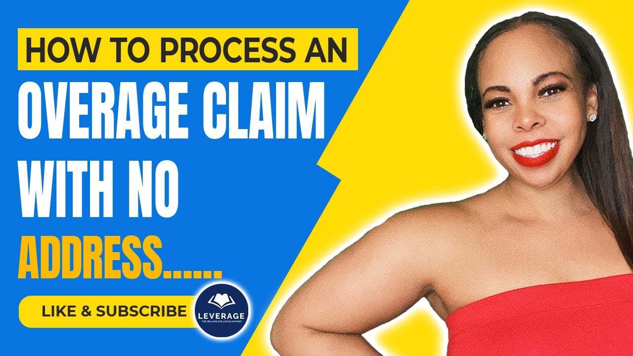 How To Process an Overage Claim With No Address...... - YouTube