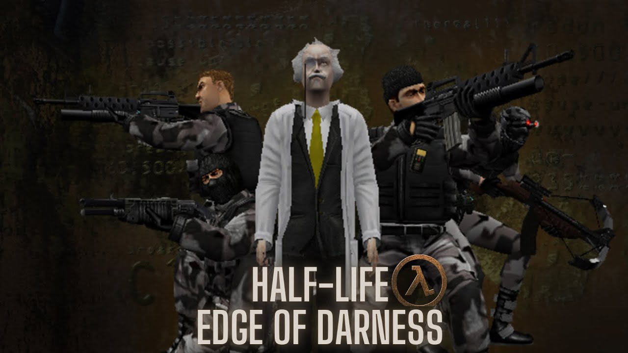 Half-Life: Edge Of Darkness - YouTube