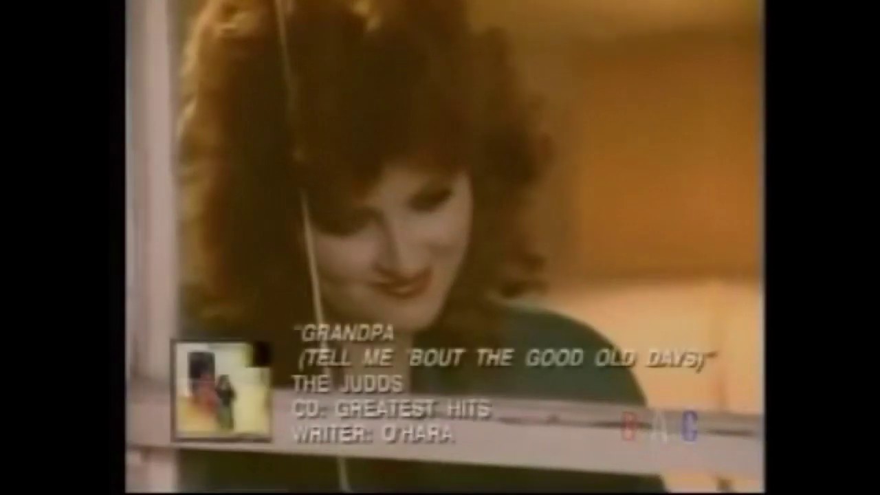 The Judds- Grandpa (Tell Me 'Bout The Good Old Days) HD Sound - YouTube