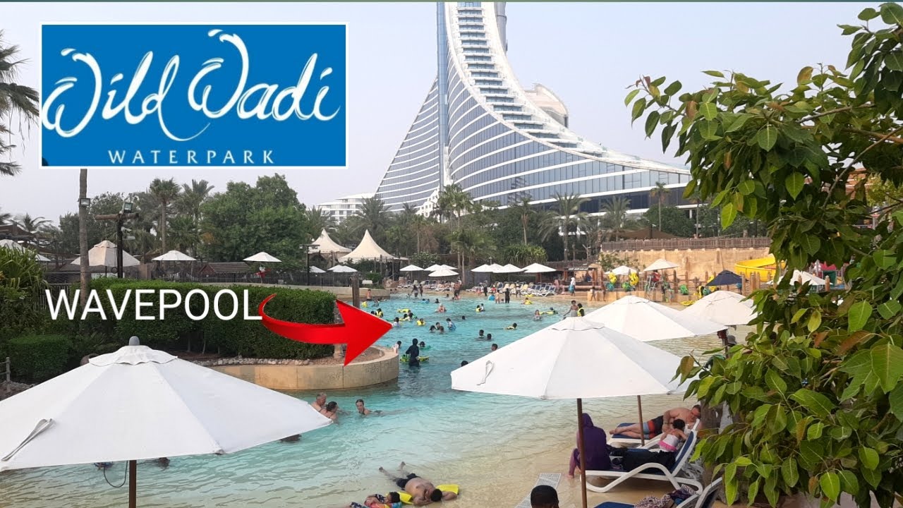 WILD WADI WAVEPOOL dubai🔆⚜🏝Summer outdoor activities🏖BURJALARAB ...