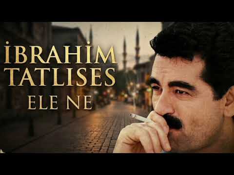 İbrahim Tatlıses /  Ele Ne / Cover