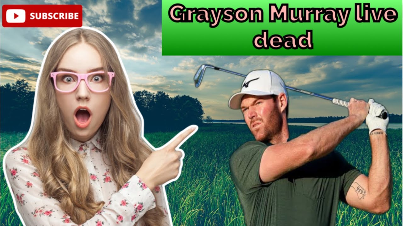 Grayson Murray dead in under 30 year 1993-2024 / how to dead this golf ...