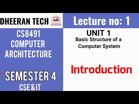 CS8491|COMPUTER ARCHITECTURE|DHEERAN TECH|UNIT 1 INTRODUCTION - YouTube