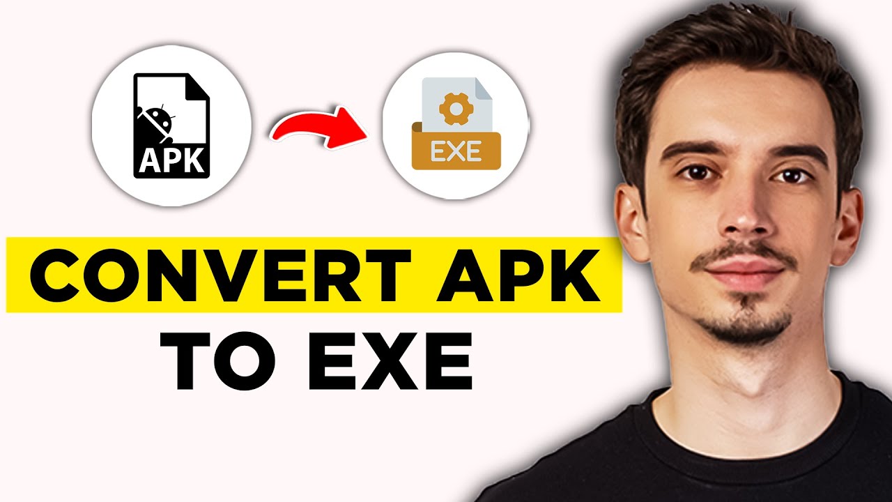 How To Convert APK To EXE In Windows 10/11 (2025) - Full Guide - YouTube