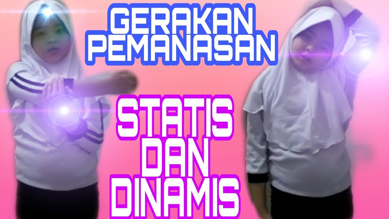 GERAKAN PEMANASAN STATIS DAN DINAMIS||OLAHRAGA DARING - YouTube