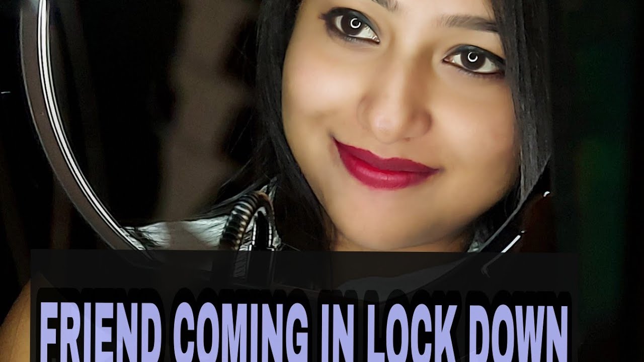 FRIEND COME MY HOME IN LOCKDOWN - YouTube