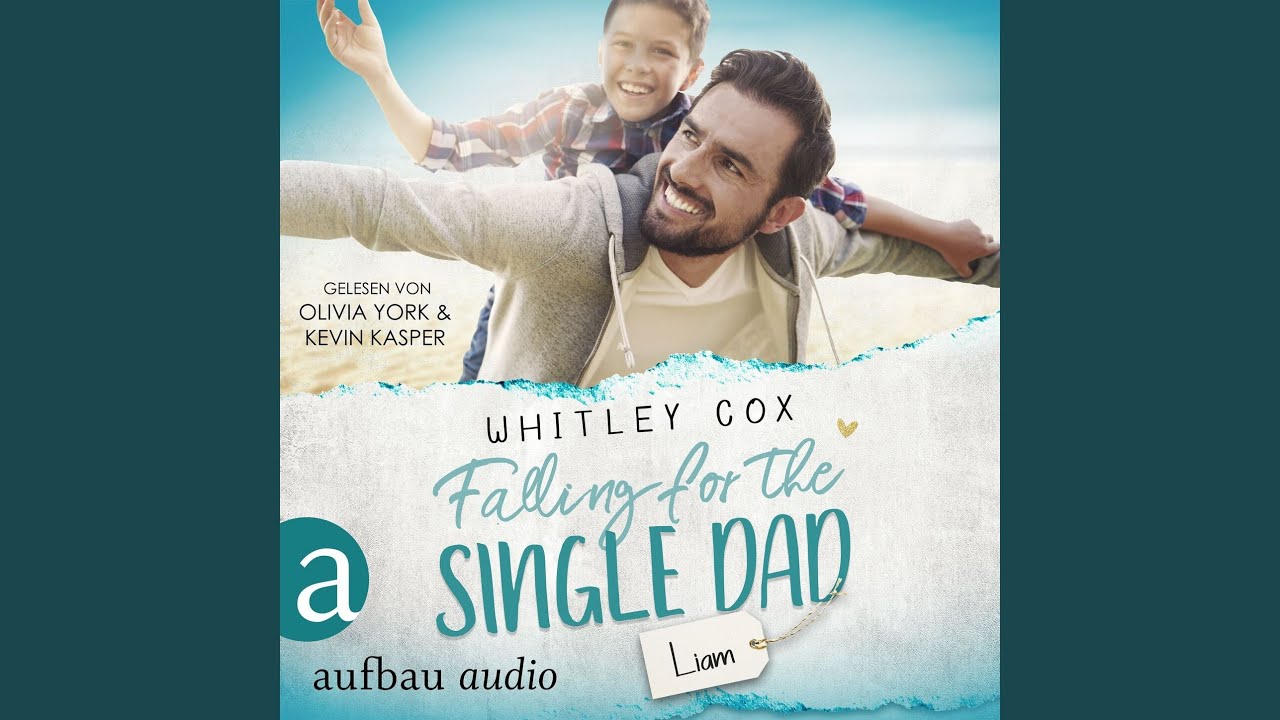 Kapitel 17 - Falling for the Single Dad - Liam - Single Dads of Seattle ...