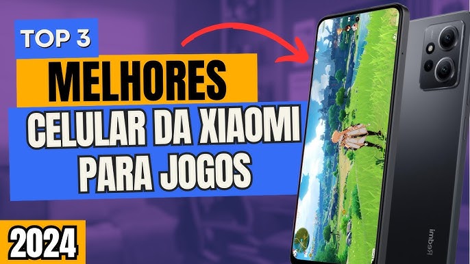 Qual o MELHOR CELULAR XIAOMI para JOGOS em 2024?: Qual COMPRAR♋️ ... Qual o MELHOR CELULAR XIAOMI para JOGOS em 2024?: Qual COMPRAR♋️ ...