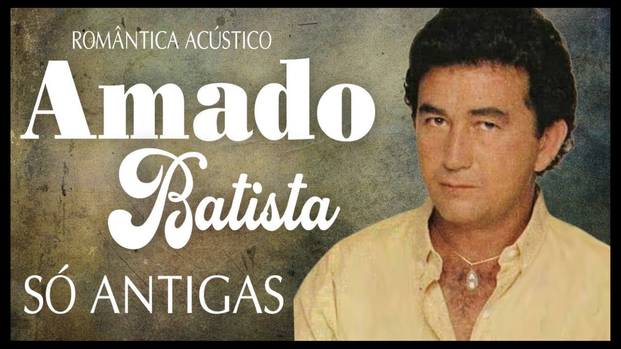 AMADO BATISTA OS 25 GRANDES SUCESSOS ANOS 70, 80 E 90 - AMADO BATISTA ...