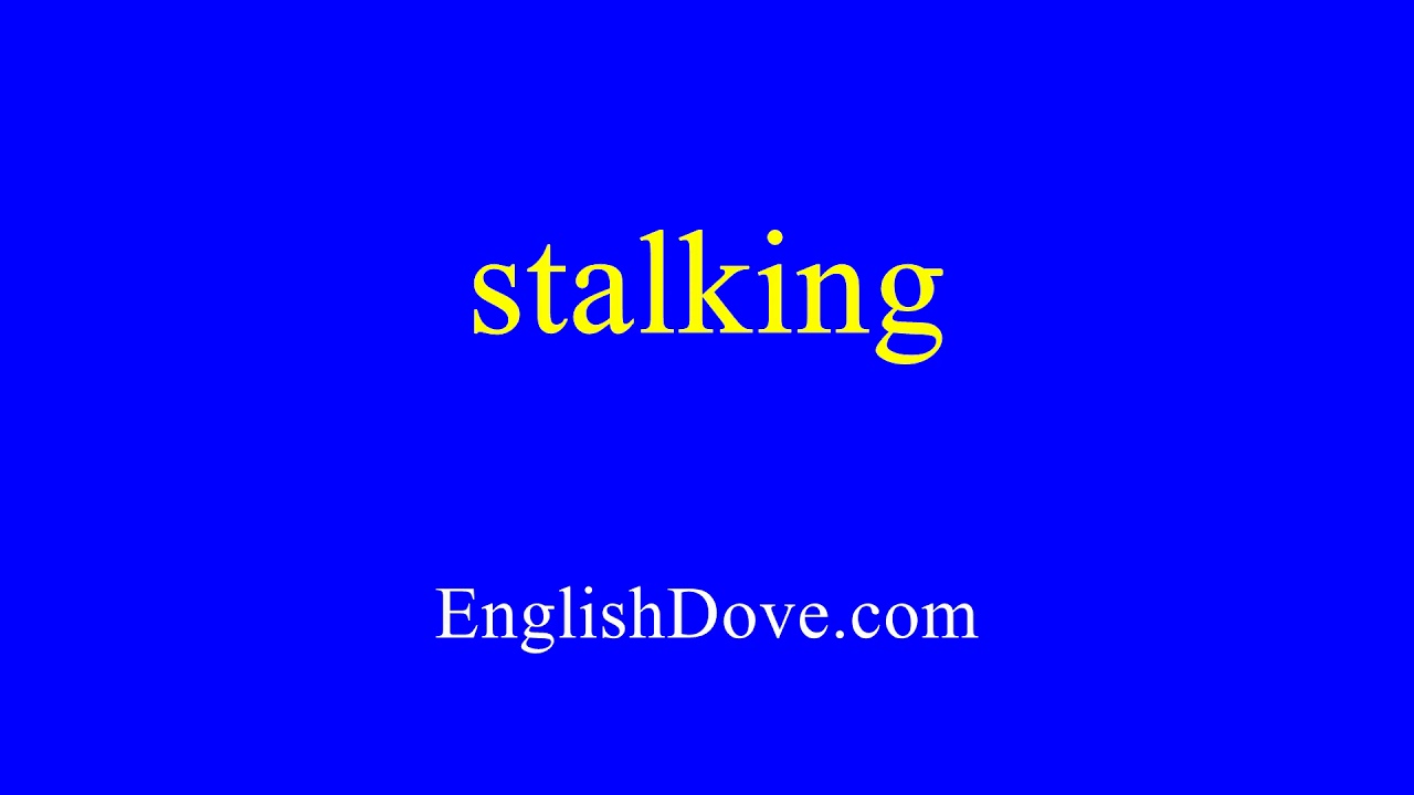 How to pronounce stalking in American English. - YouTube