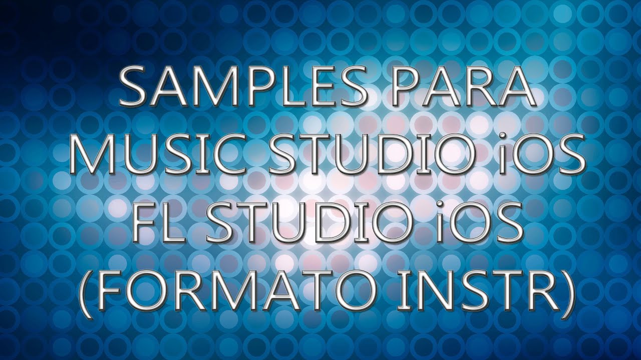 Samples para Music Studio iOS iPad iPhone - YouTube