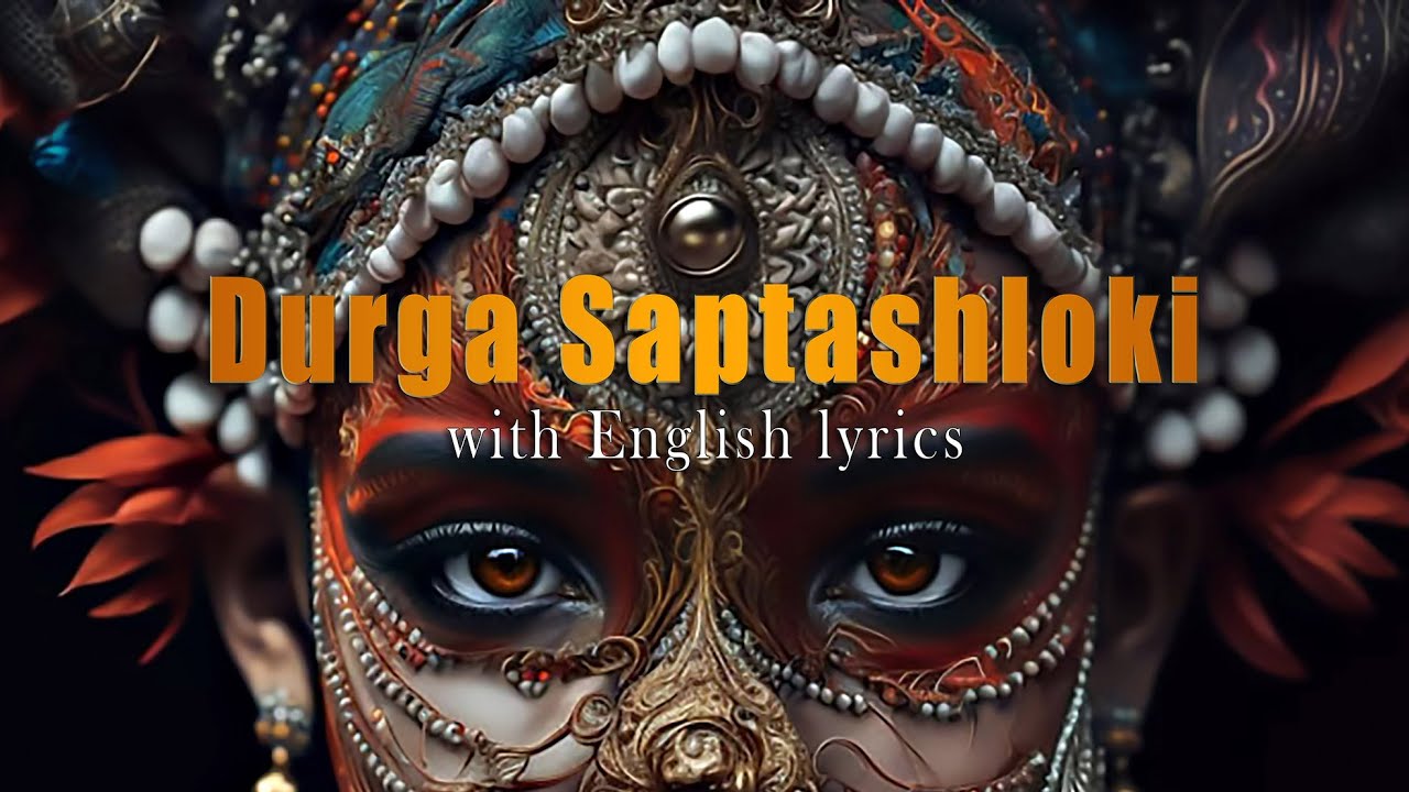 Durga Saptashloki with English lyrics - YouTube
