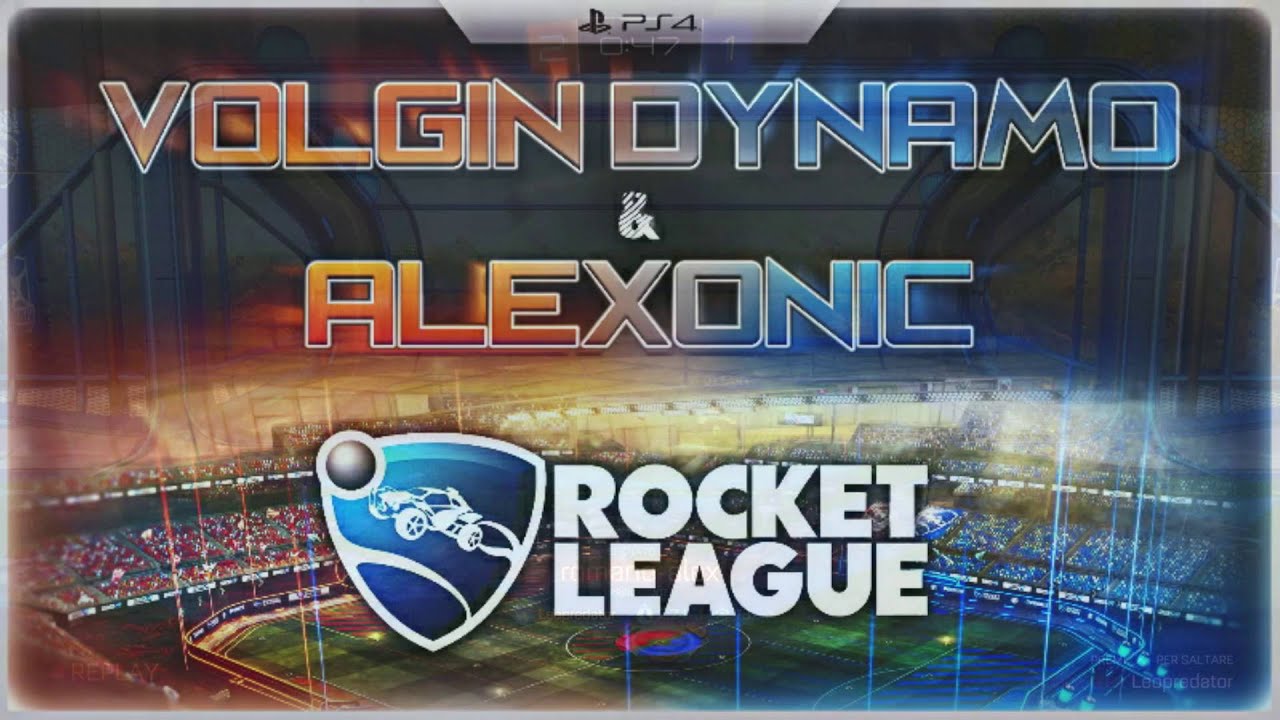 ROCKET LEAGUE: VOLGIN DYNAMO & ALEXONIC on ROCKET LEAGUE - YouTube