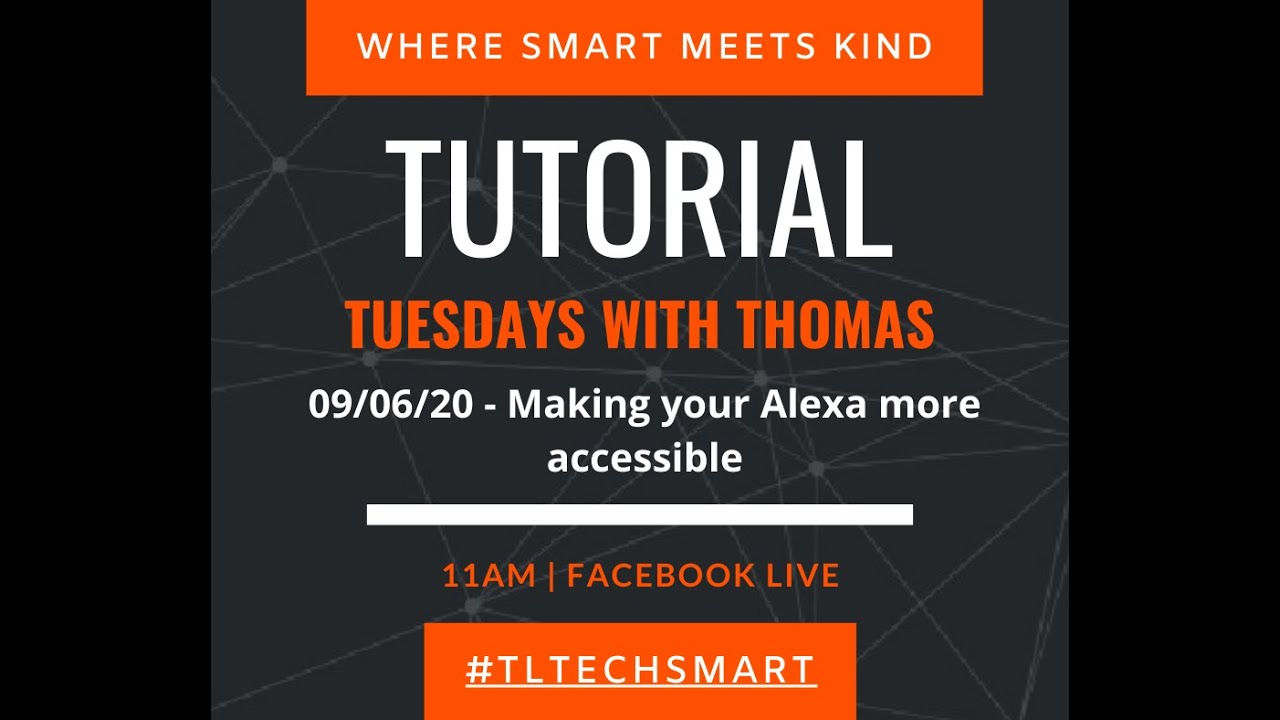 Tutorial Tuesdays with Thomas - Alexa Accessibility Settings - YouTube