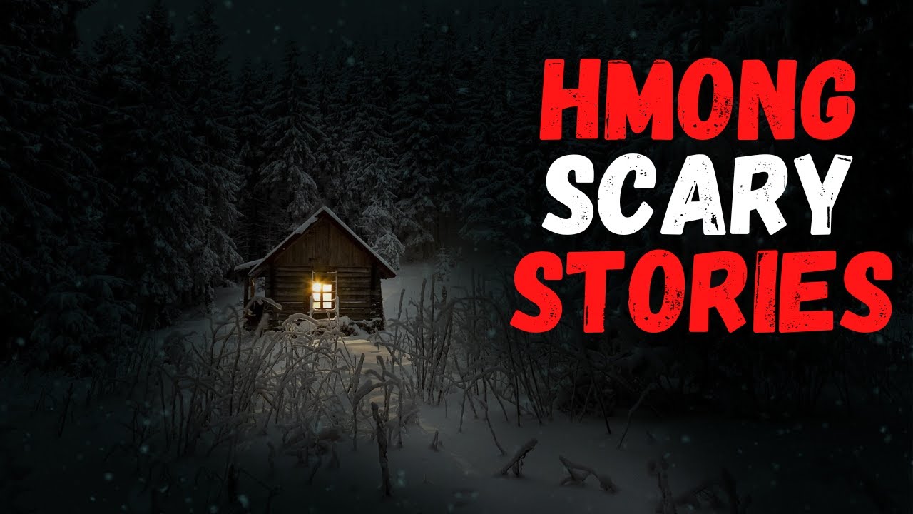 True Hmong Scary Stories - Ghost - Cabin - Dragon - YouTube