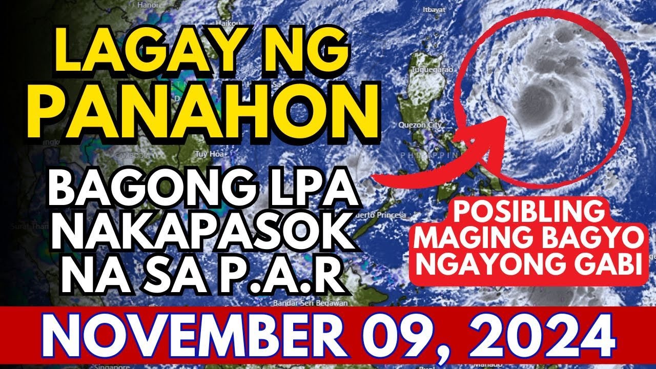 Lagay Ng Panahon Nov. 09, 2024 | Weather Update | Pagasa Weather Update ...