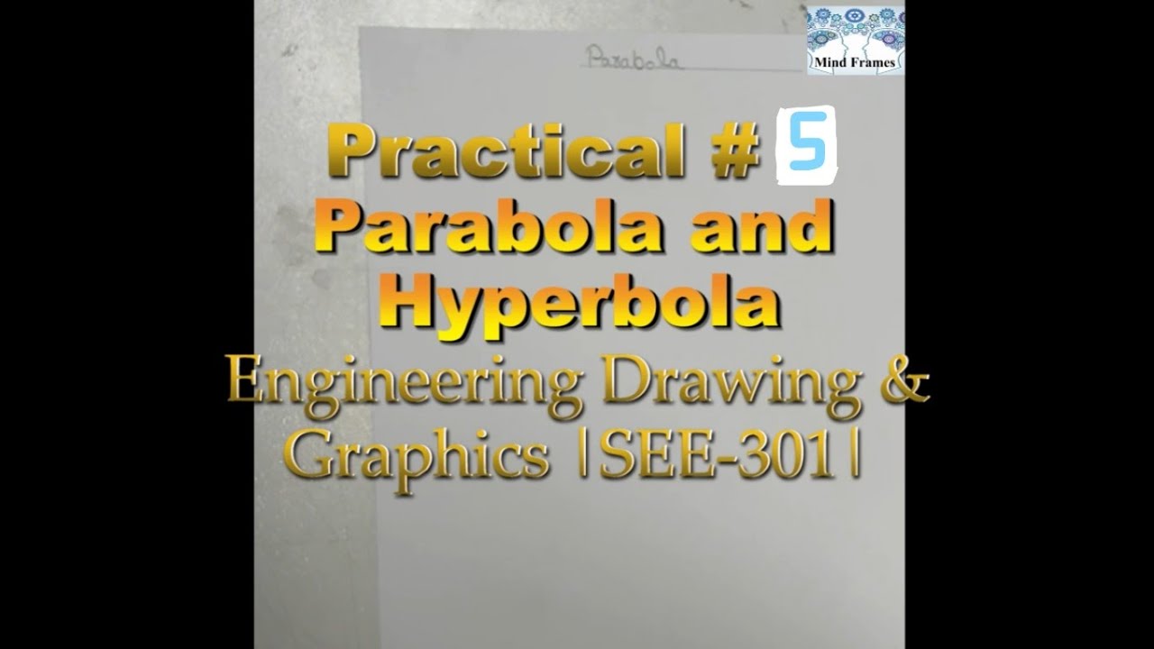 Parabola and Hyperbola | Practical #5 | Engineering Drawing & Graphics ...
