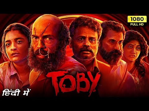 Toby Full Movie In Hindi Dubbed _ Raj B Shetty_ Samyukta Hornad_ Raj Deepak Shetty _ Review ...