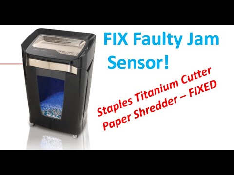 FIX Faulty Anti-Jam Sensor on Staples Titanium Cutter Paper Shredder ...