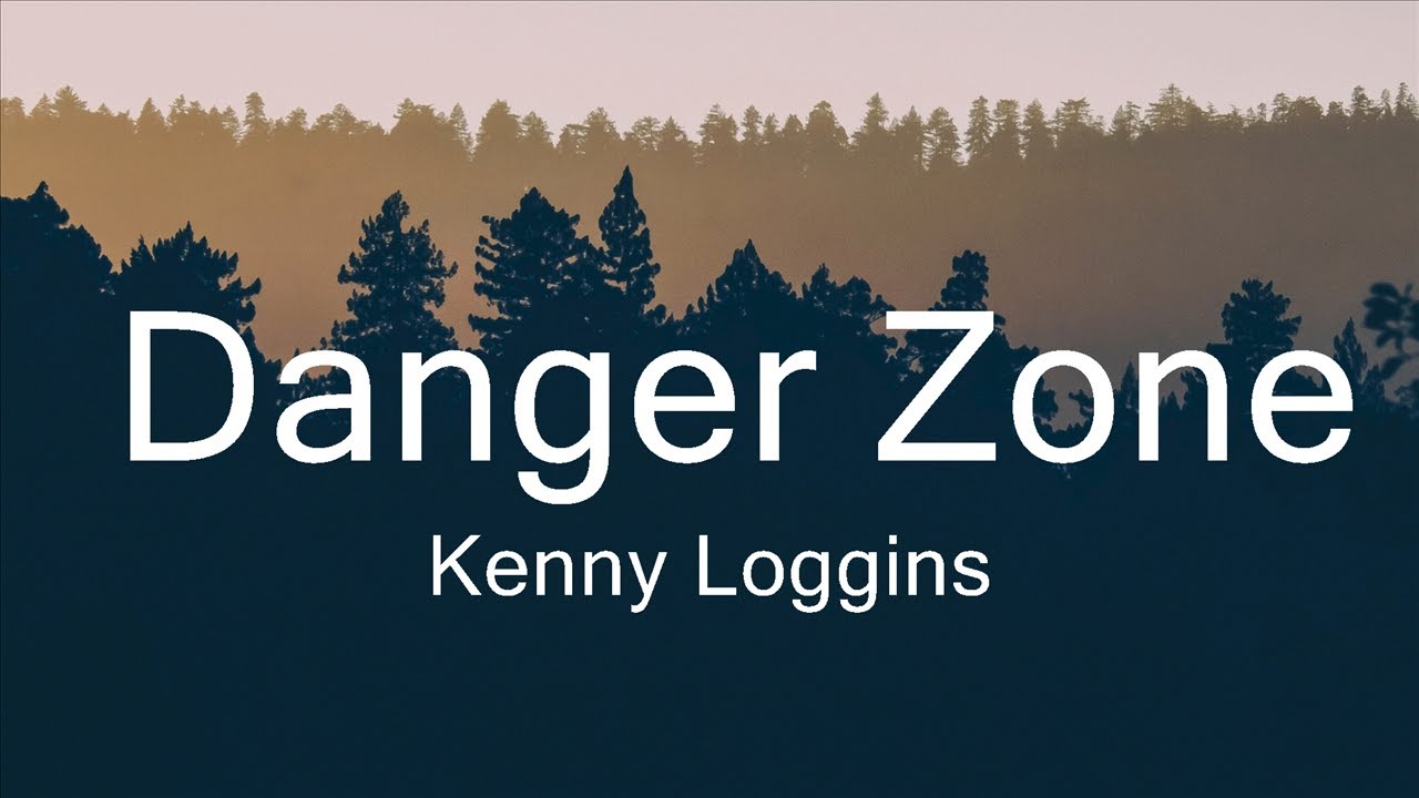 Kenny Loggins - Danger Zone (Lyrics) | Music Jayson - YouTube