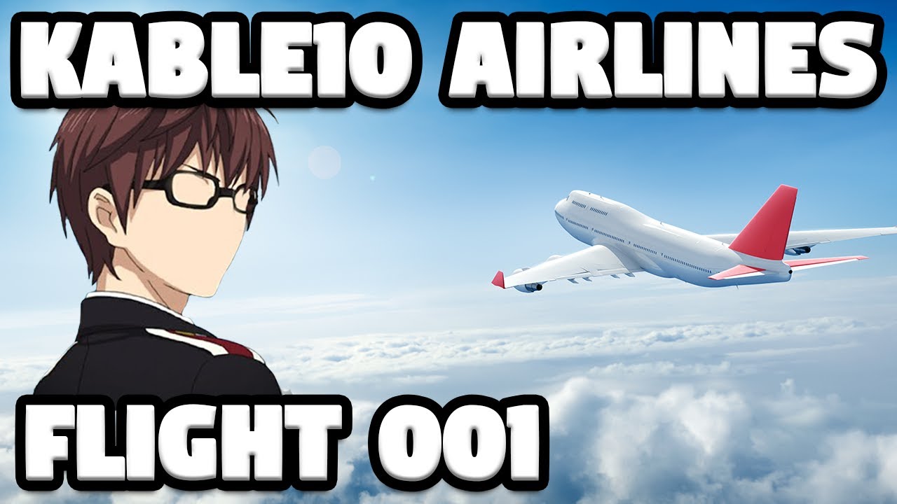 Kable10 Airlines Flight 001 - YouTube