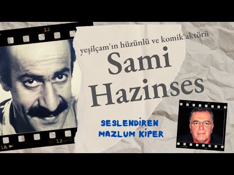 SAMİ HAZİNSES belgeseli & Mazlum Kiper seslendirdi
