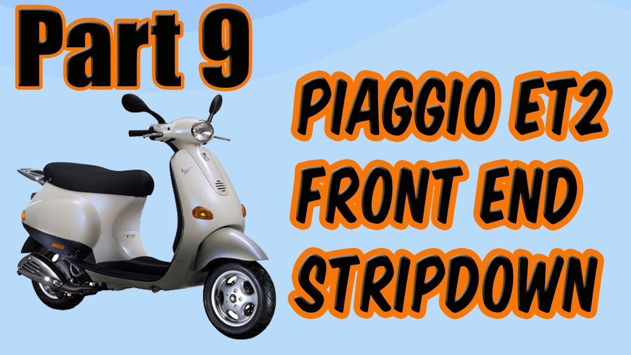 Vid 9 Piaggio ET2 50cc Vespa Respray Strip The Front End - YouTube