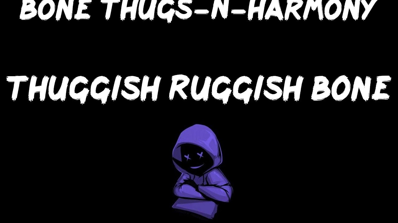 Bone Thugs-N-Harmony - Thuggish Ruggish Bone 🤘🏿 - YouTube