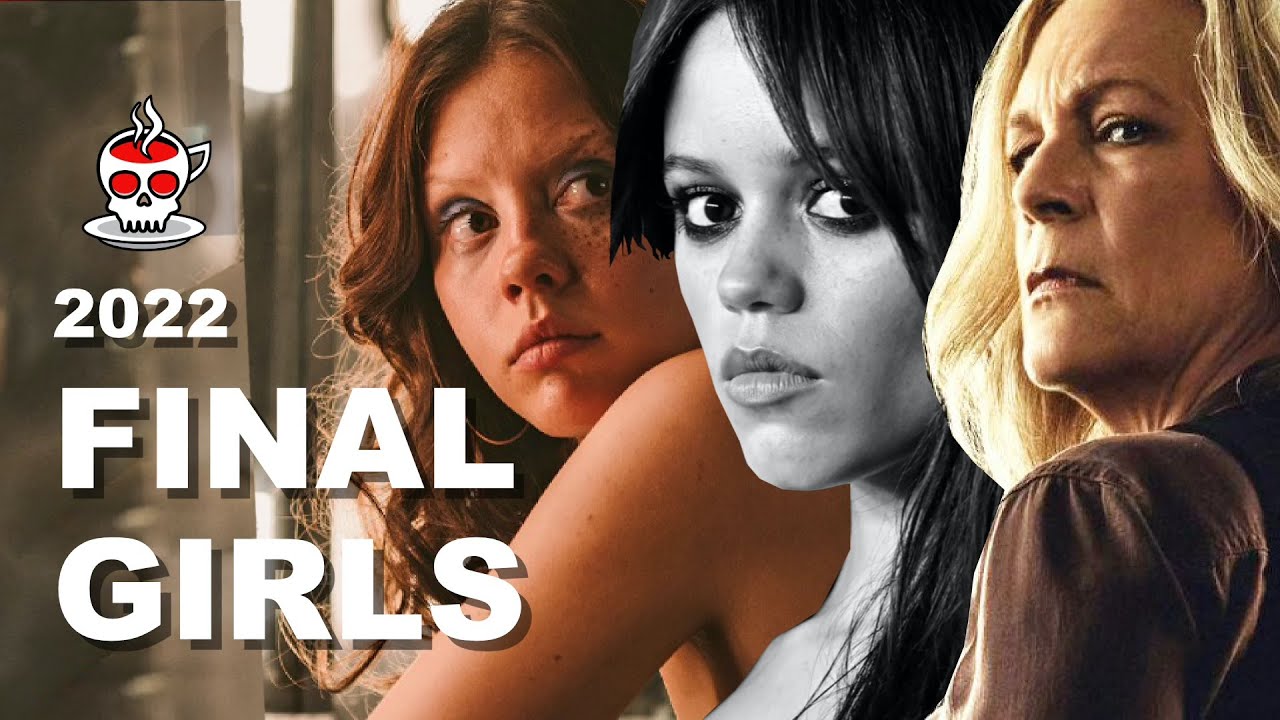 Top 10 Final Girls of 2022 - YouTube