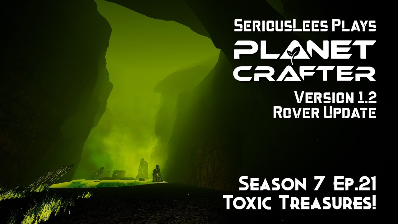 Planet Crafter | Season 7 | Episode 21 | Version 1.2 Rover Update ...