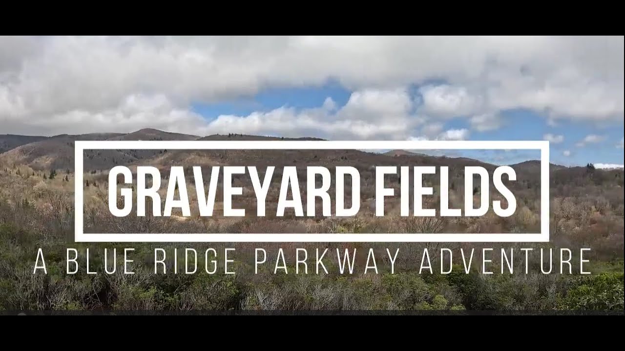 Graveyard Fields: Hiking and Fly Fishing | A Blue Ridge Adventure - YouTube