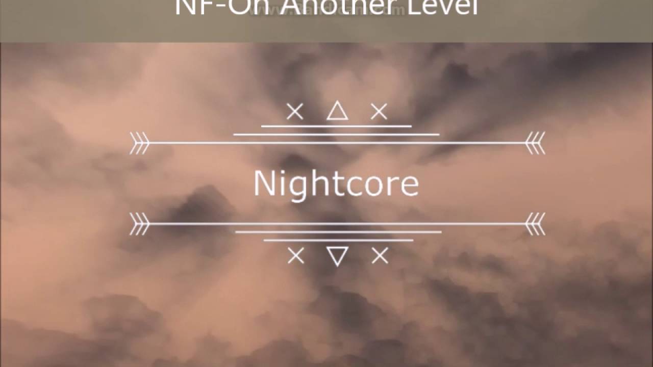 NF On Another Level [Nightcore] - YouTube