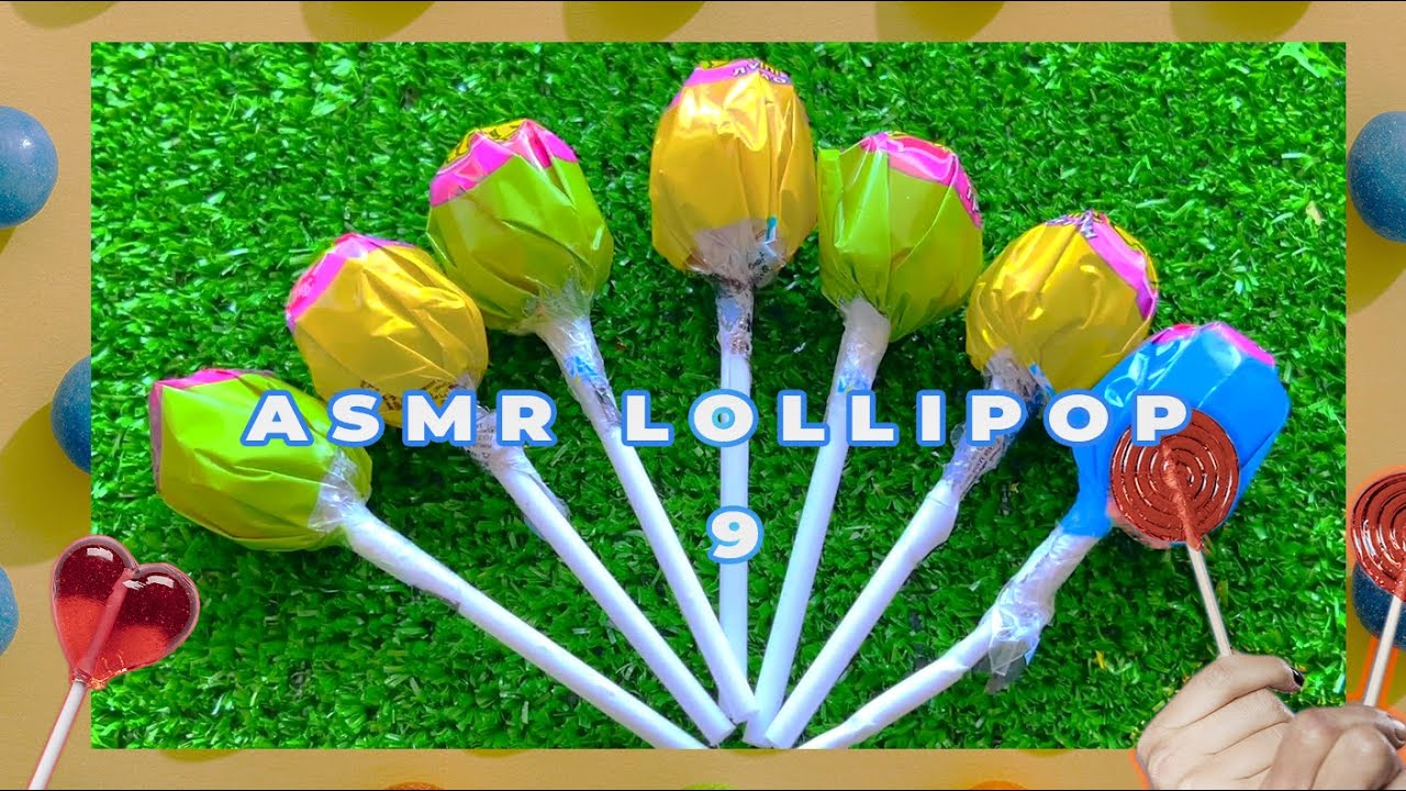 🍭ASMR🍭LOLLIPOP ASMR PART 9🍭SWEETS ASMR🍭 - YouTube