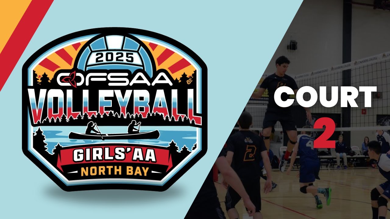 OFSAA Volleyball Girls’ AA Tournament 2025 - March 3rd, 4:30pm Court 2 ...