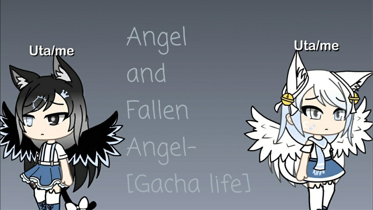 Angel and Fallen Angel-[Gacha life] - YouTube