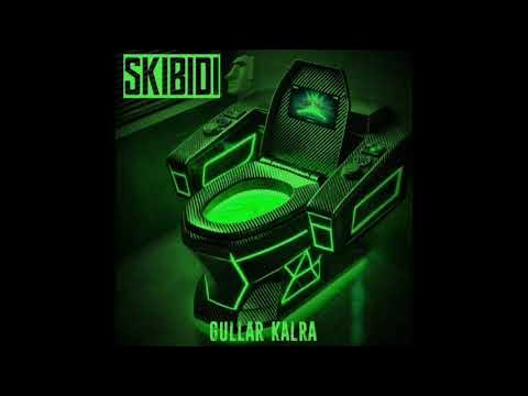 SKIBIDI TOILET (Bass Boosted) | Gullar Kalra | Asy Singh | Official Music Audio - YouTube