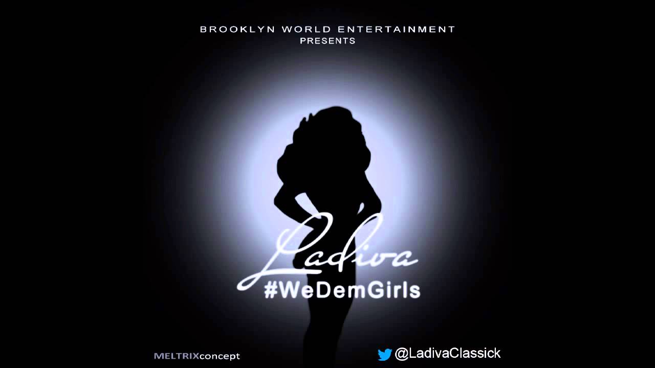 LADIVA - WE DEM GIRLS - YouTube